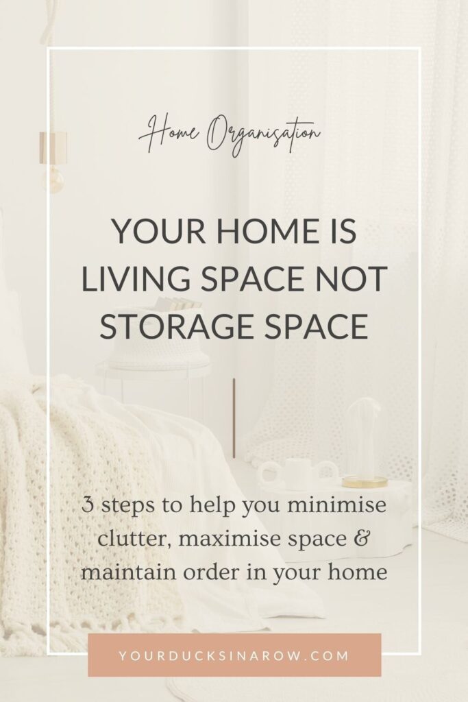 Your Home is Living Space Not Storage Space: Lose the Storage, Find ...