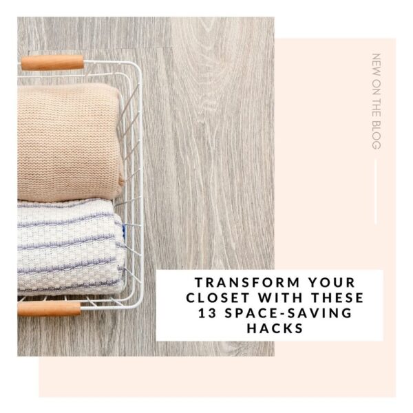 Transform Your Closet with These 13 Space-Saving Hacks