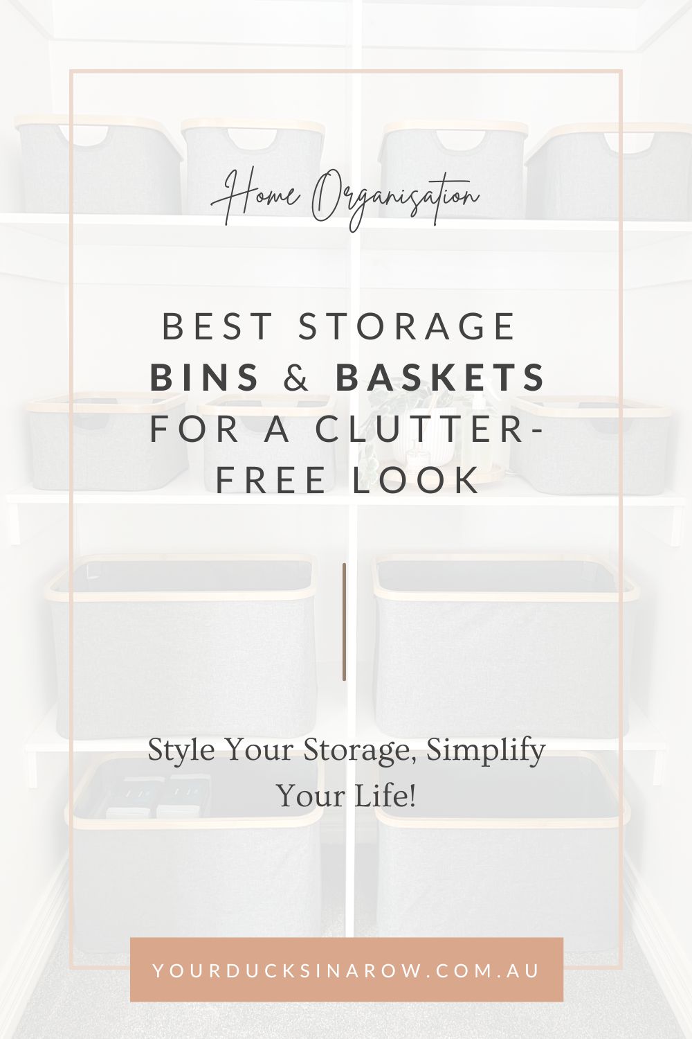 Best Storage Bins and Baskets for a Clutter-Free Look - Ducks In A Row ...