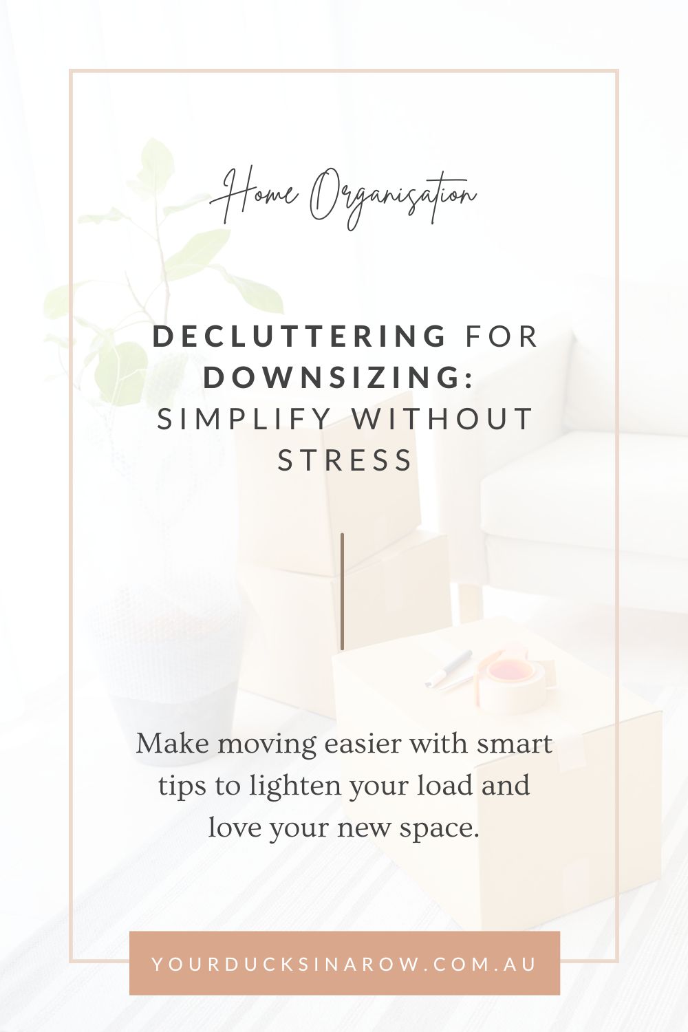 Decluttering for Downsizing: Simplify Without Stress - Ducks In A Row ...